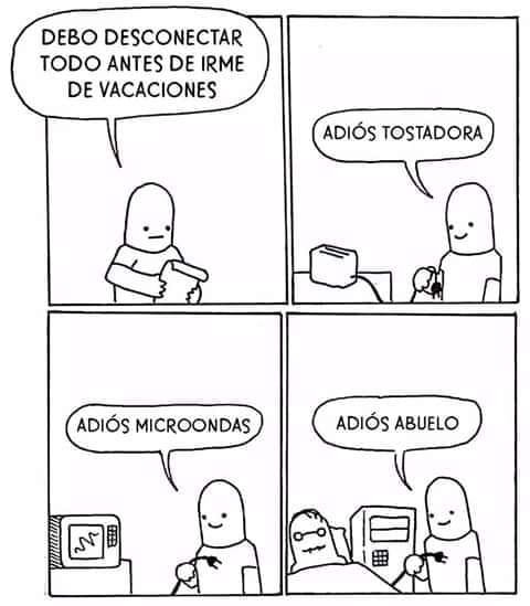 Recuerden siempre desconectar las cosas - Meme subido por Ademan ...