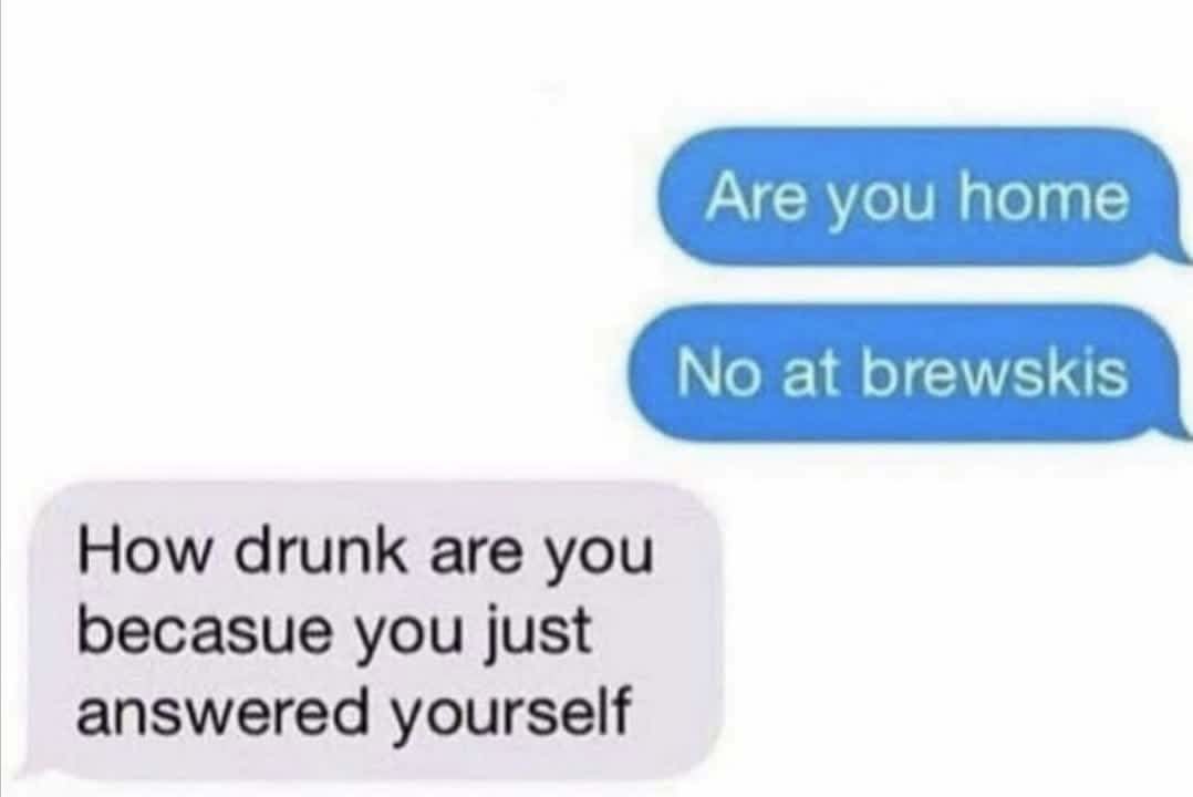 The best Drunk memes :) Memedroid