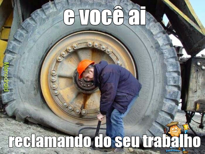 Não reclame - Meme by Willamy :) Memedroid