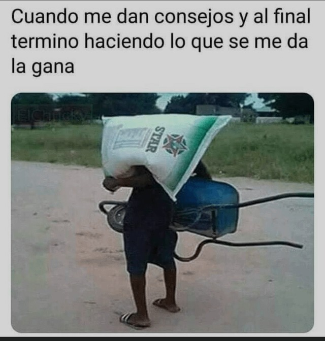 Siguiendo los consejos que me dan - Meme subido por Dxergamer2 :) Memedroid