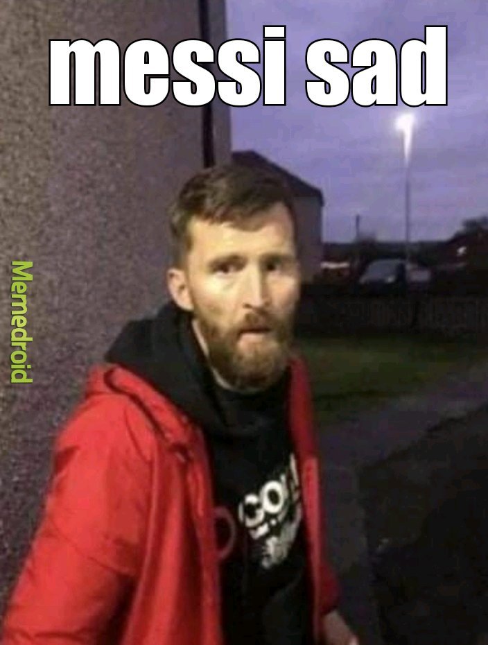 messi sad - Meme by Pijarraco :) Memedroid
