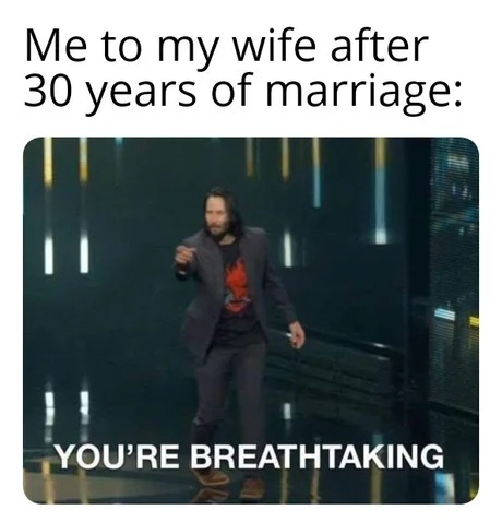 Honey, you are breathtaking! - Meme subido por schizoidman :) Memedroid