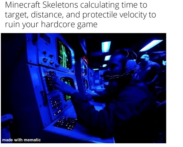 Minecraft skeletons - Meme by GunnaBurns :) Memedroid