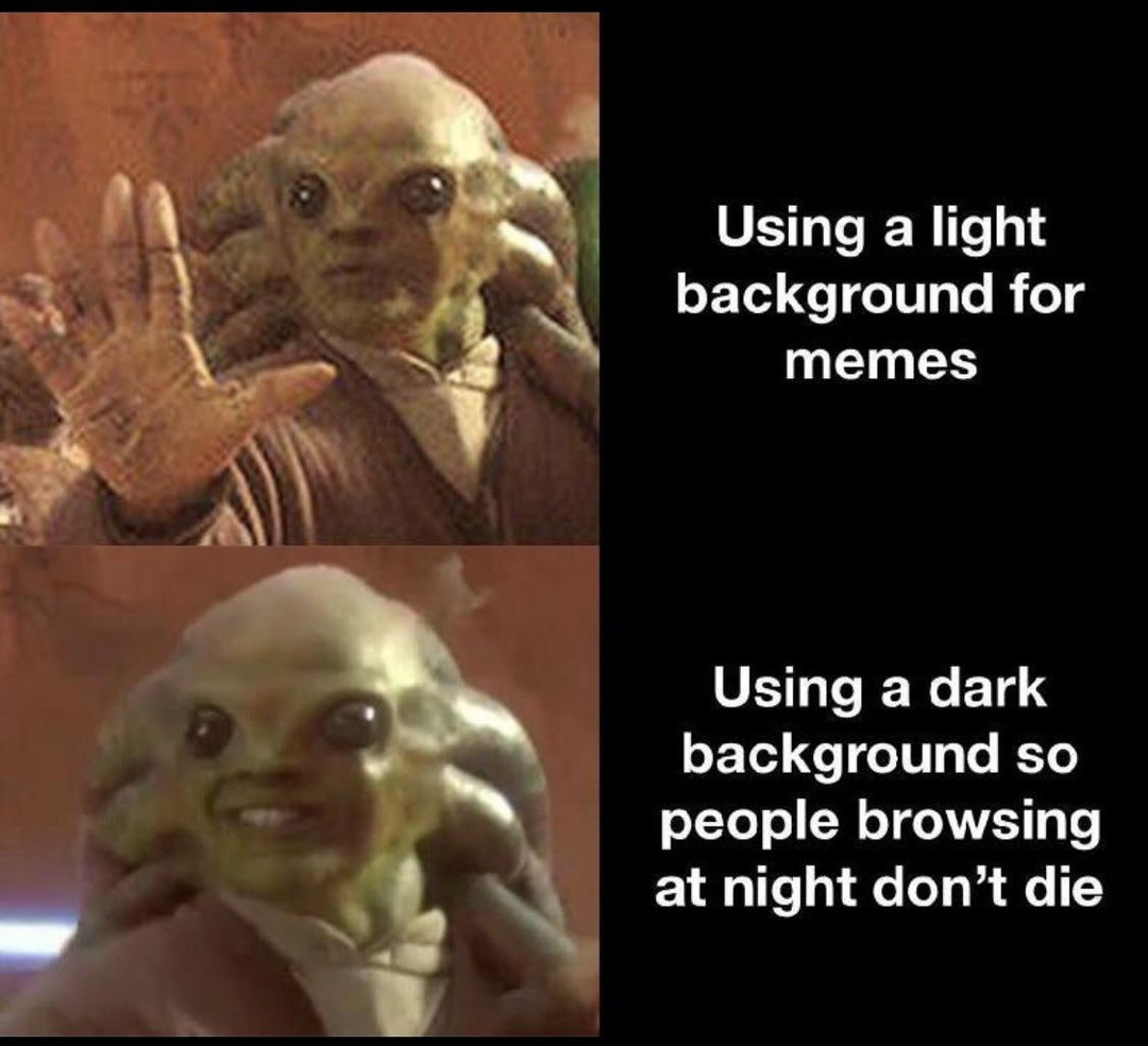 Dark mode - Meme by PacBooty :) Memedroid