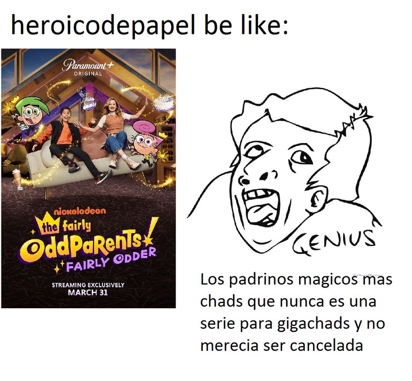 Si este meme llega a ser aceptado de seguro heroicodemierda tendra una ...