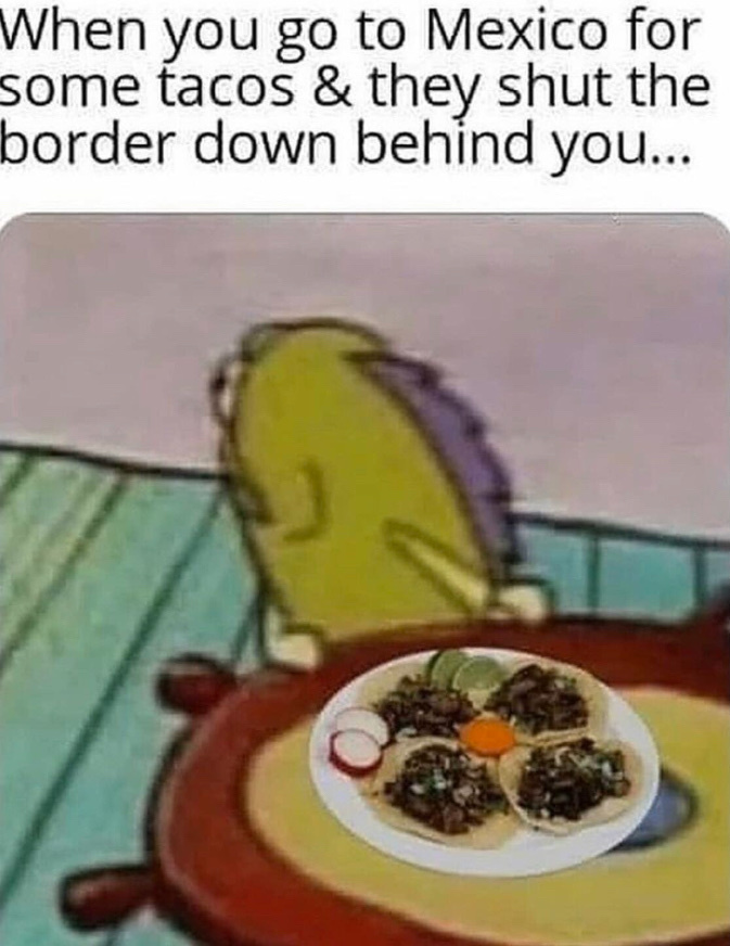 taco - Meme subido por GeneralPie :) Memedroid