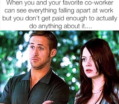 The best Coworker memes :) Memedroid