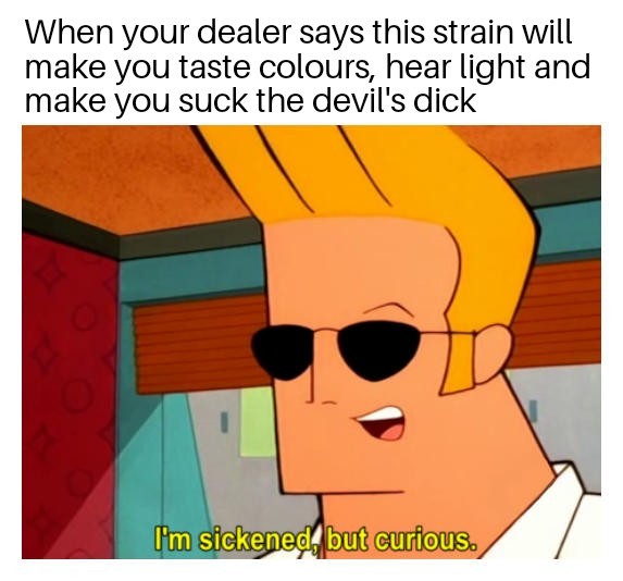 Girlscout is a decent strain - Meme by charak :) Memedroid