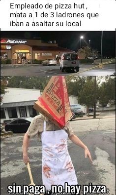 K grande el pizzero - Meme subido por El_Sovietico_Memero7 :) Memedroid