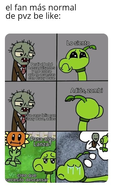 El fan más normal de pvz - Meme by Dr_lanzaguisantes_69 :) Memedroid
