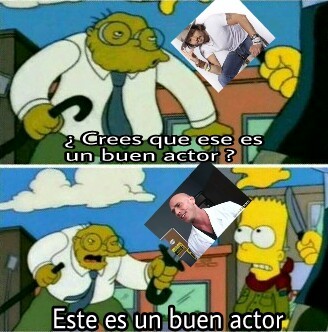 El mejor actor - Meme by Slapchop :) Memedroid