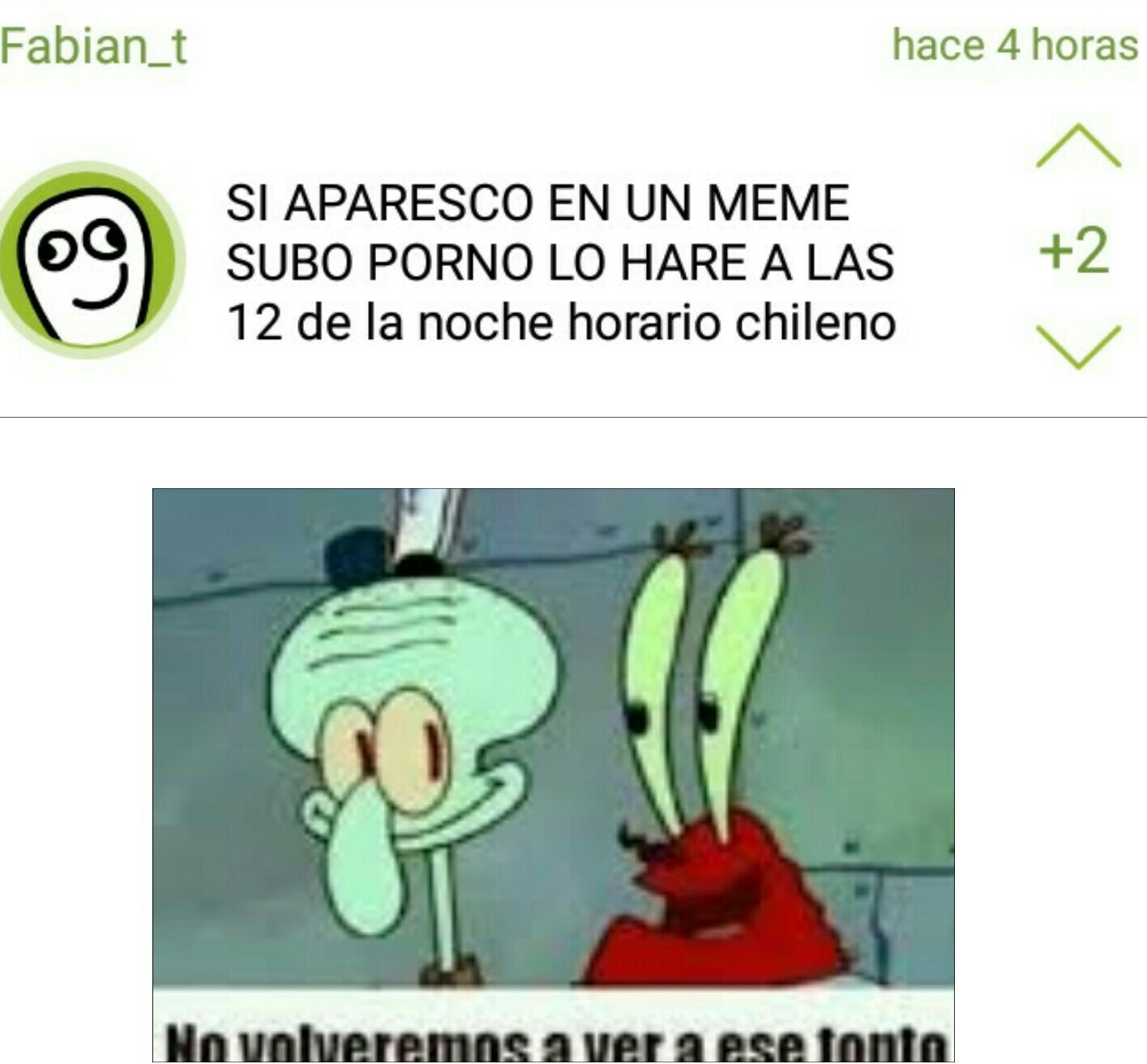 No volveremos a ver a este tonto - Meme by Memes331 :) Memedroid