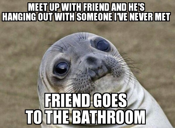 every time - Meme by JakeD :) Memedroid