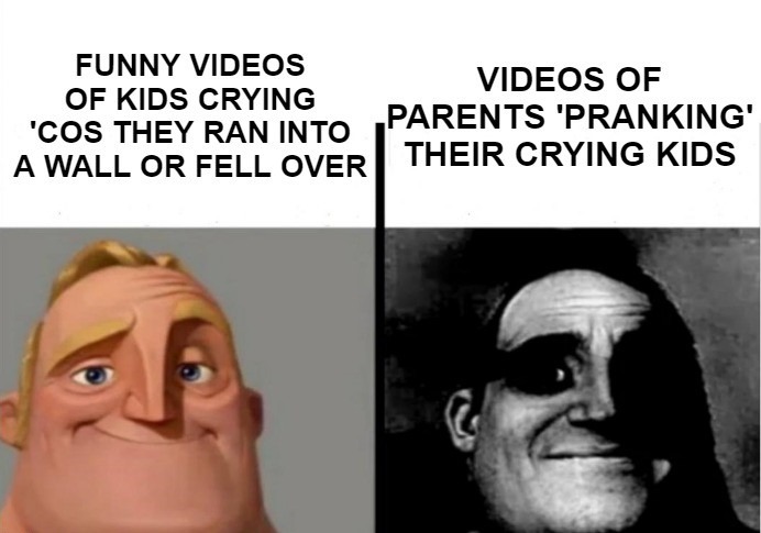 Parents pranking their crying kids is not as funny as they think - Meme ...