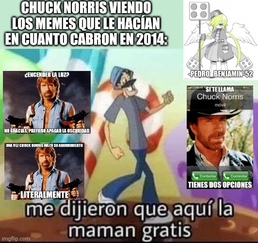 Top memes de me dijeron que aqui la maman gratis en español :) Memedroid