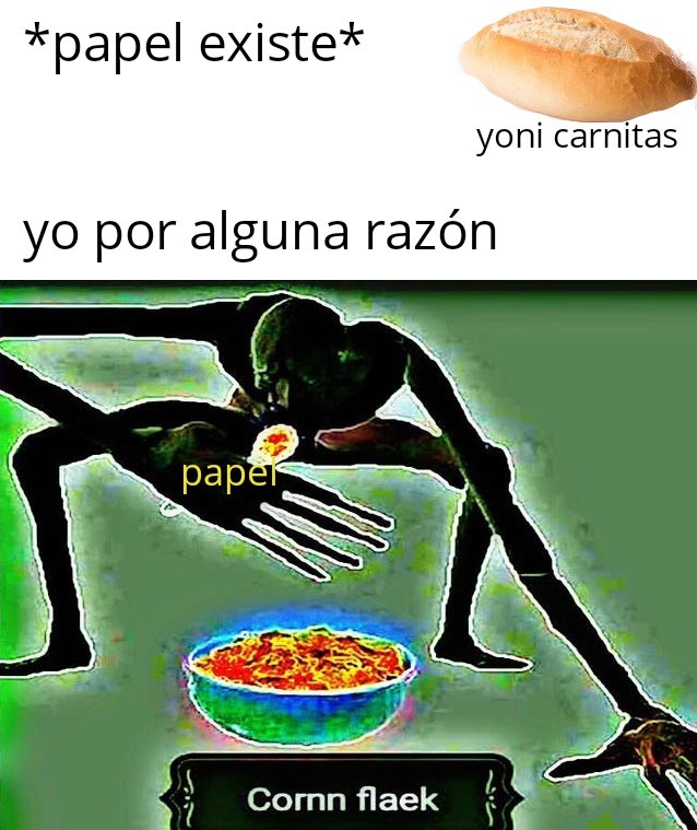 Papel - Meme subido por yoni_carnitas :) Memedroid