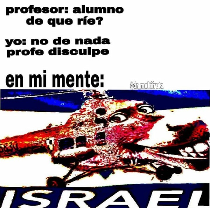 Israel - Meme by ytuquemiras :) Memedroid