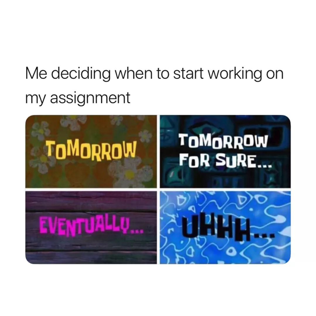 Procrastination - Meme by mtg0897 :) Memedroid