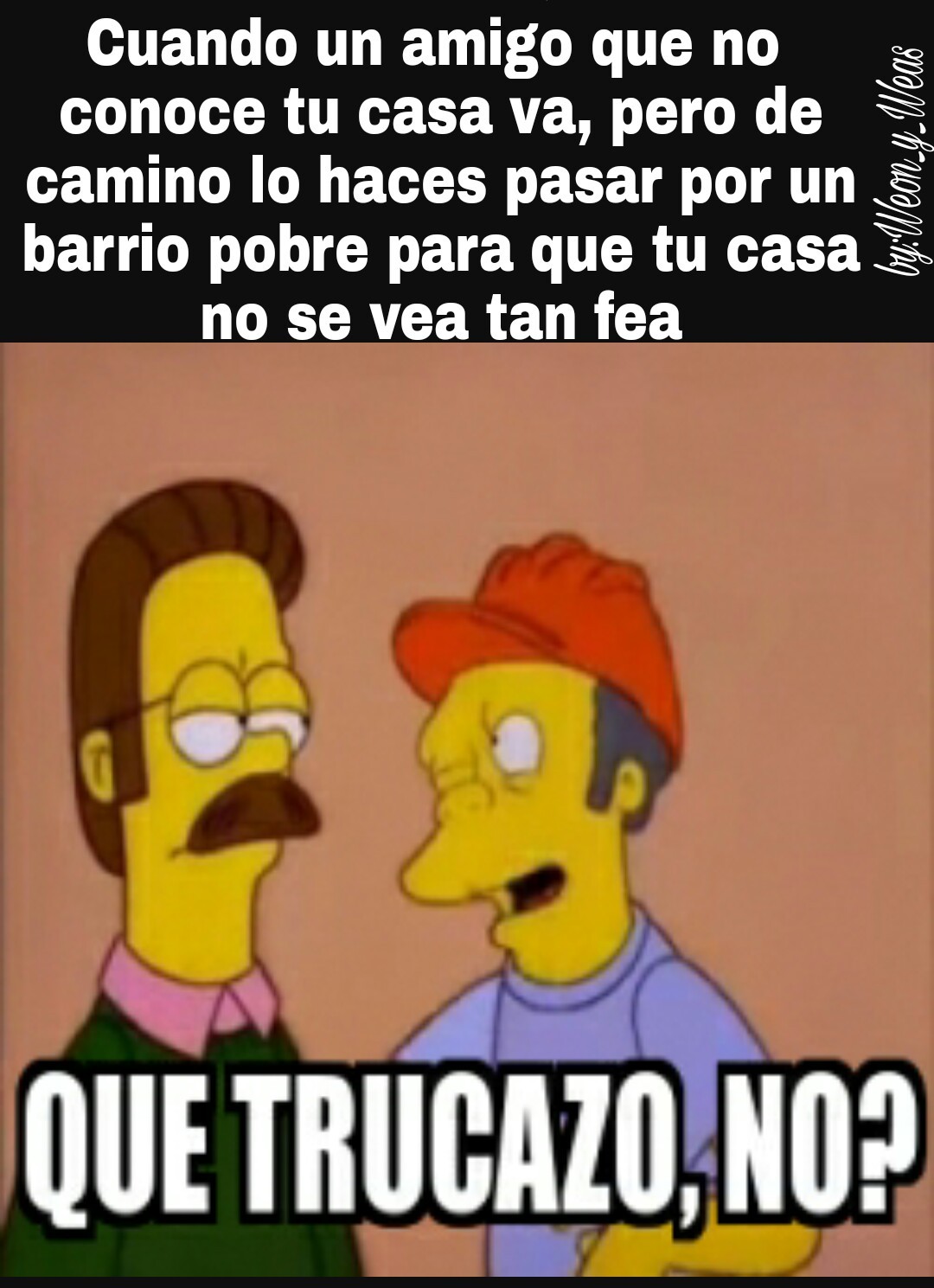 Sigueme y te sigo 7w7 - Meme subido por Weon_Y_Weas :) Memedroid