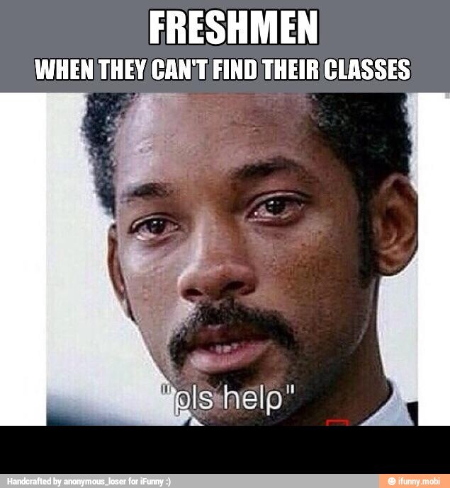 freshman this year - Meme by choko161 :) Memedroid
