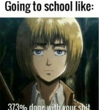 me everyday - Meme by attackonbutlers :) Memedroid