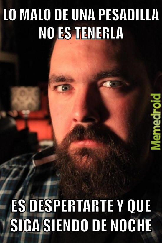 lo malo de las pesadillas - Meme subido por dglez21 :) Memedroid
