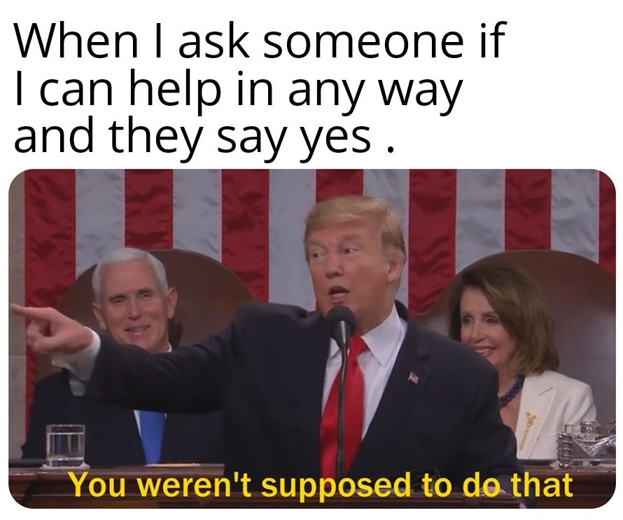 I was just trying to be polite - Meme by Socorro345 :) Memedroid