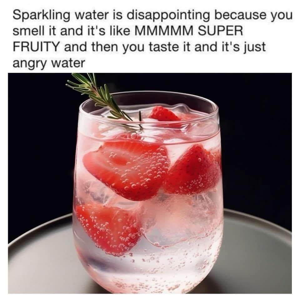 The best Sparklingwater memes :) Memedroid
