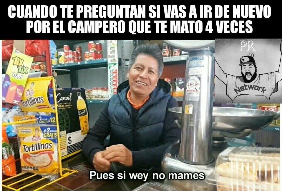 Pues si - Meme subido por Elprolero :) Memedroid