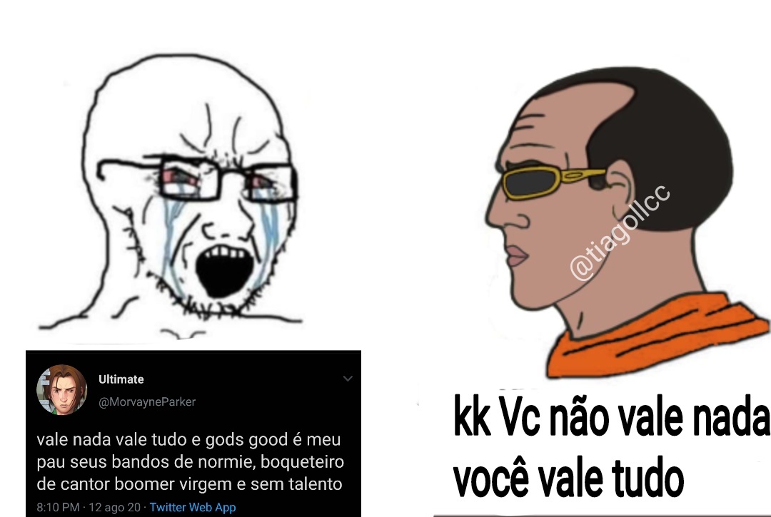 Você vale tudo - Meme by Otaku_puto :) Memedroid