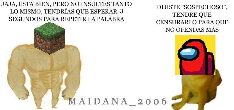 INTENTALO, ACTIVATE LAS CENSURAS, Y VERÁS QUE ES VERDAD. - Meme subido ...