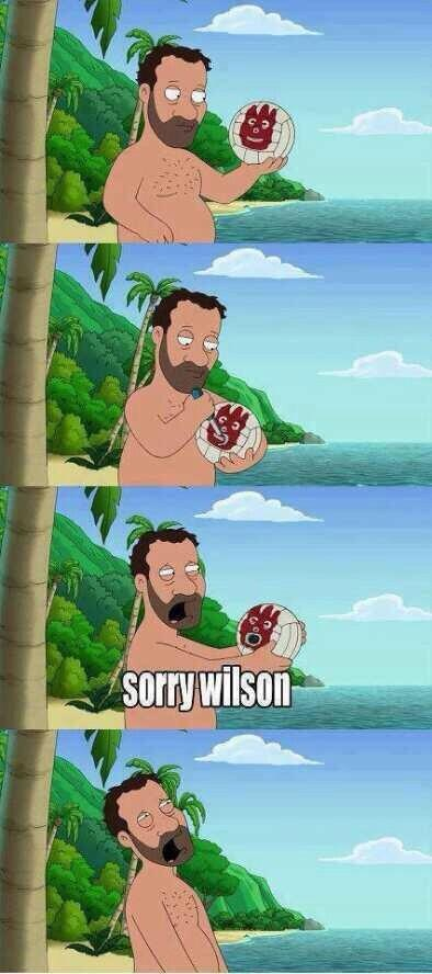 Lo siento wilson :c - Meme subido por ElGranPepelotas :) Memedroid