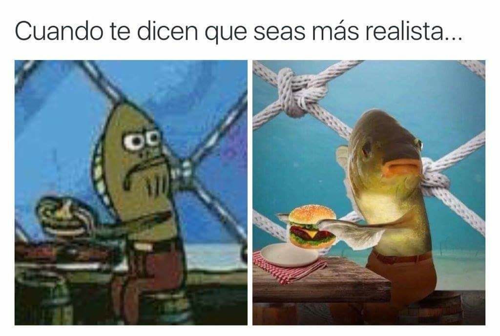 Sé realista por favor - Meme subido por angelos :) Memedroid