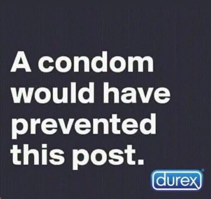 True but raw dogging is better - Meme by RADFROOD25 :) Memedroid