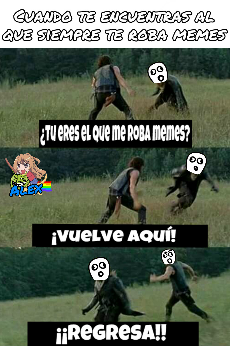 Capaz y me roben el meme :v - Meme subido por alexistenison :) Memedroid