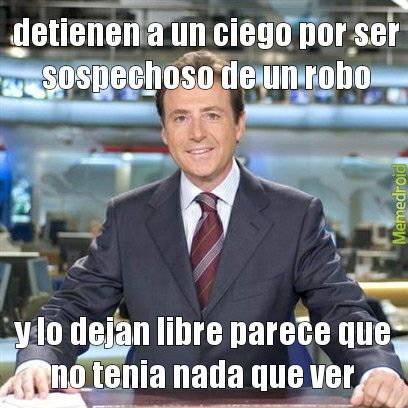 ciego - Meme subido por cxd :) Memedroid