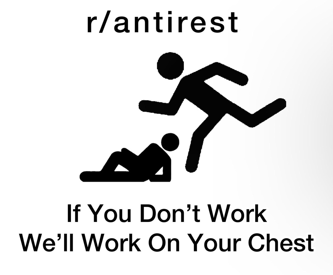 Imagine taking days off - Meme by SocialismKills :) Memedroid