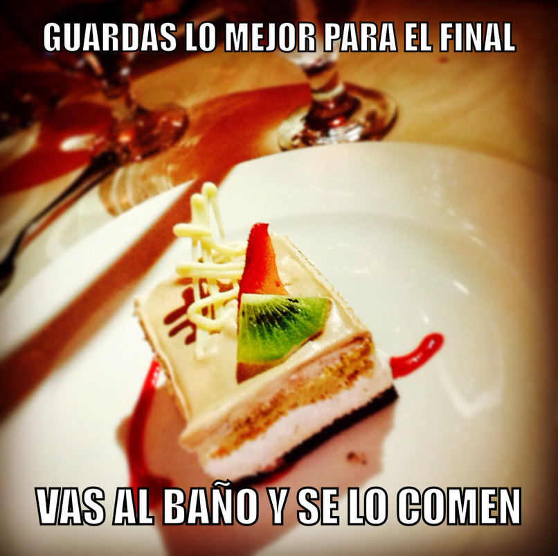 El postre - Meme subido por ALAN2003 :) Memedroid