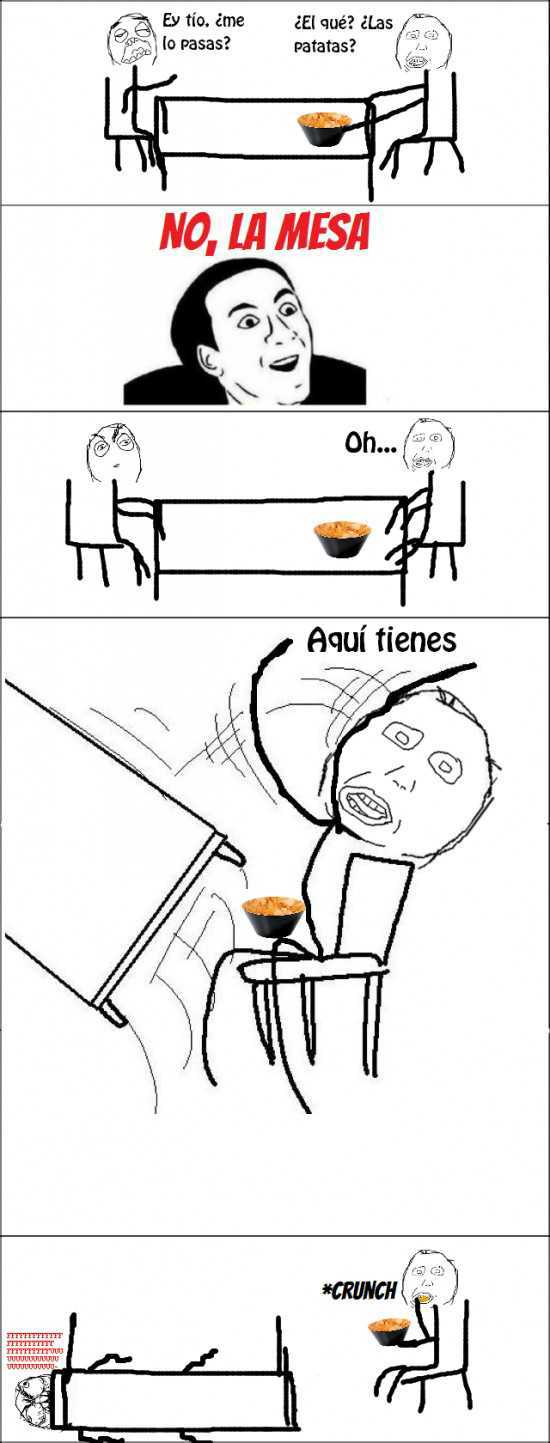 mesa - Meme subido por marto_mendiXD :) Memedroid