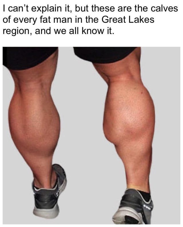 The best Calves memes :) Memedroid