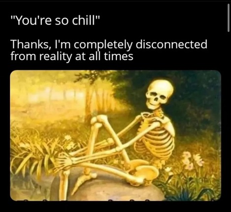 The best Chill memes :) Memedroid