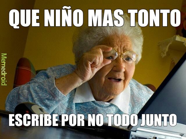 Quizás no sea tan tonto... - Meme subido por alberto200043 :) Memedroid
