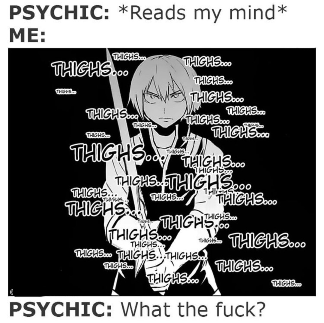 thighs - Meme by Crow_Se7en :) Memedroid