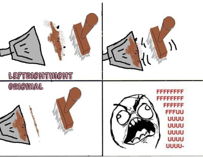 EVERY.SINGLE.TIME. - Meme by leftrightnight :) Memedroid