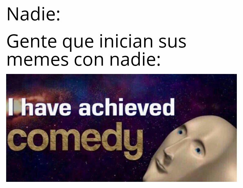 Comedia - Meme subido por 3.14shooter :) Memedroid